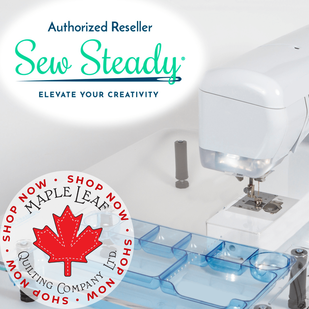 Sew Steady Products – Maple Leaf Quilting Company Ltd.